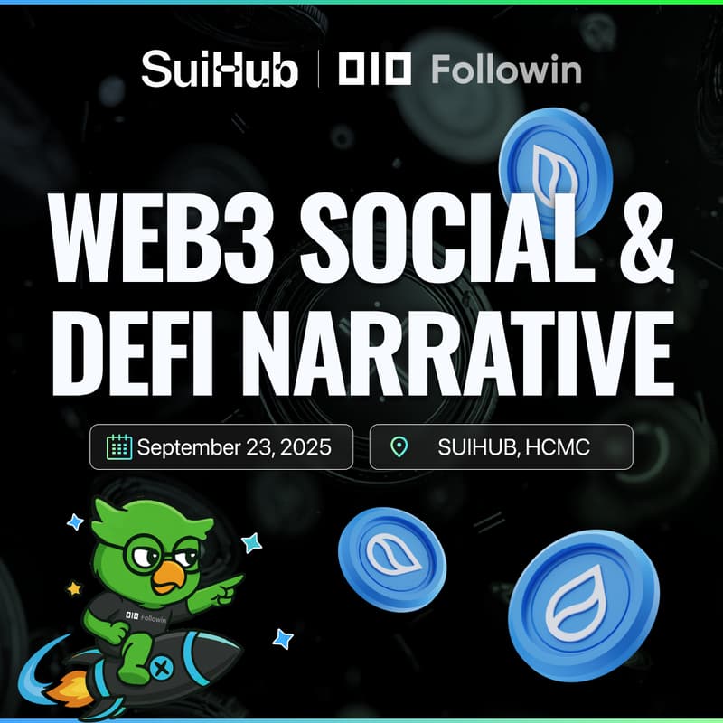 SuiHub X Followin Meetup: Web3 Social & DeFi Narrative · Luma