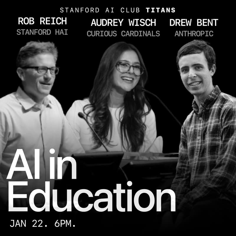 Drew Bent (Anthropic), Rob Reich (Stanford), Audrey Wisch (Curious ...