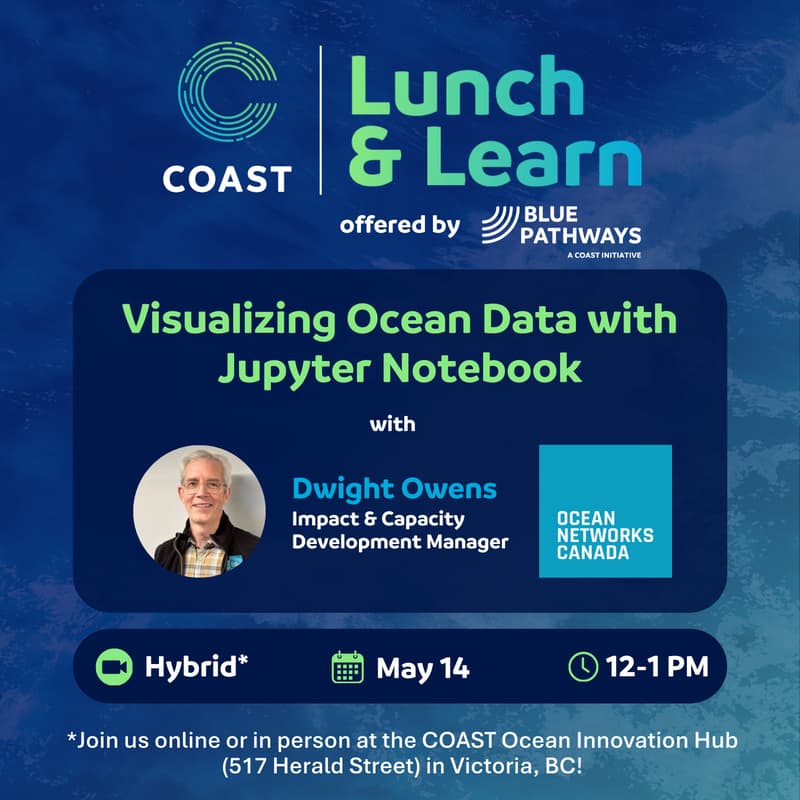 COAST Lunch and Learn Volume 3: Visualizing Ocean Data with Jupyter ...