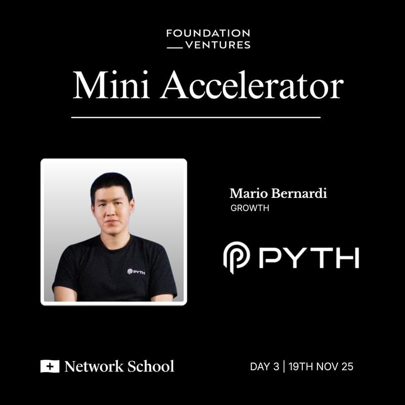 [Pyth] - Price of everything - Foundation Ventures Mini Accelerator @ Network School · Luma