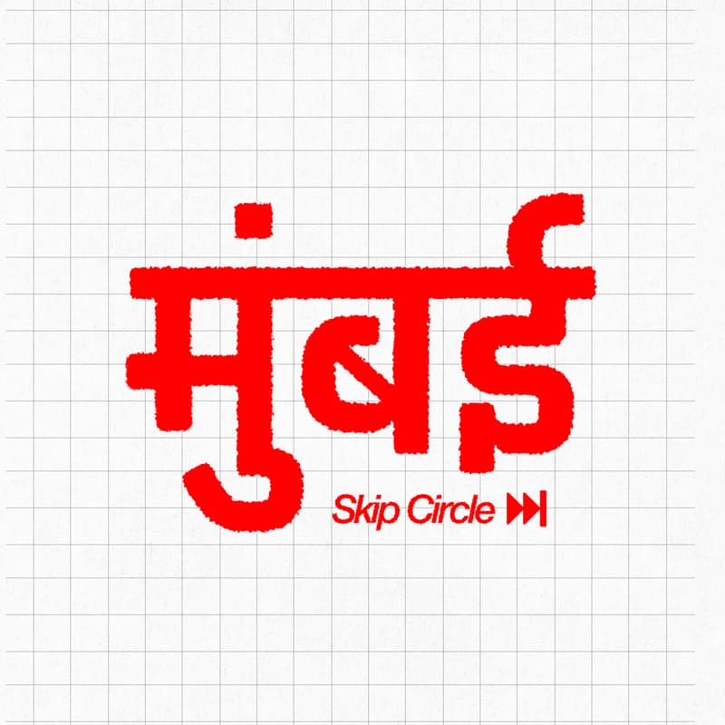 Skip Mumbai Circle A#1 · Luma