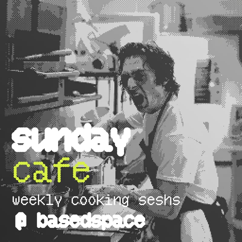 sunday cafe ep. 5 @basedspace · Luma