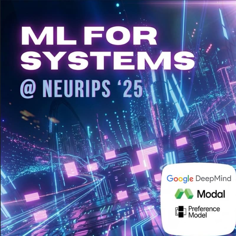 ML for Systems Happy Hour @ NeurIPS ‘25 · Luma
