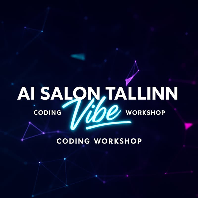 Estonia AI Salon - Vibe Code Your Startup 3 with Franck Nouyigat · Luma