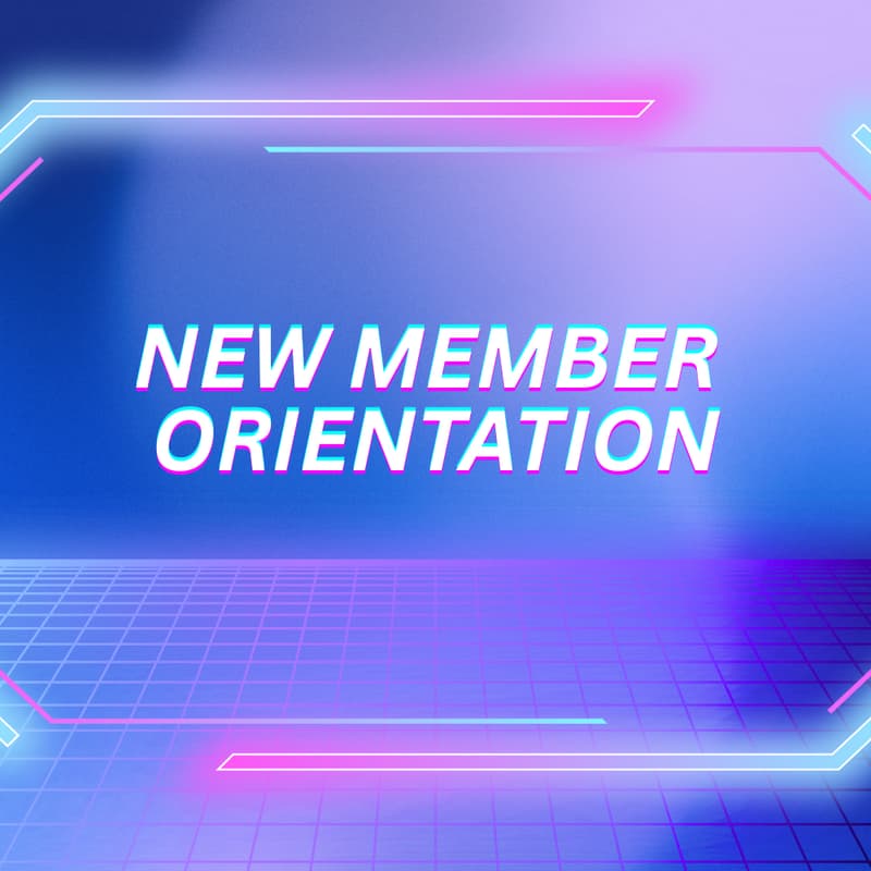 New Member Orientation - Members Only · Luma