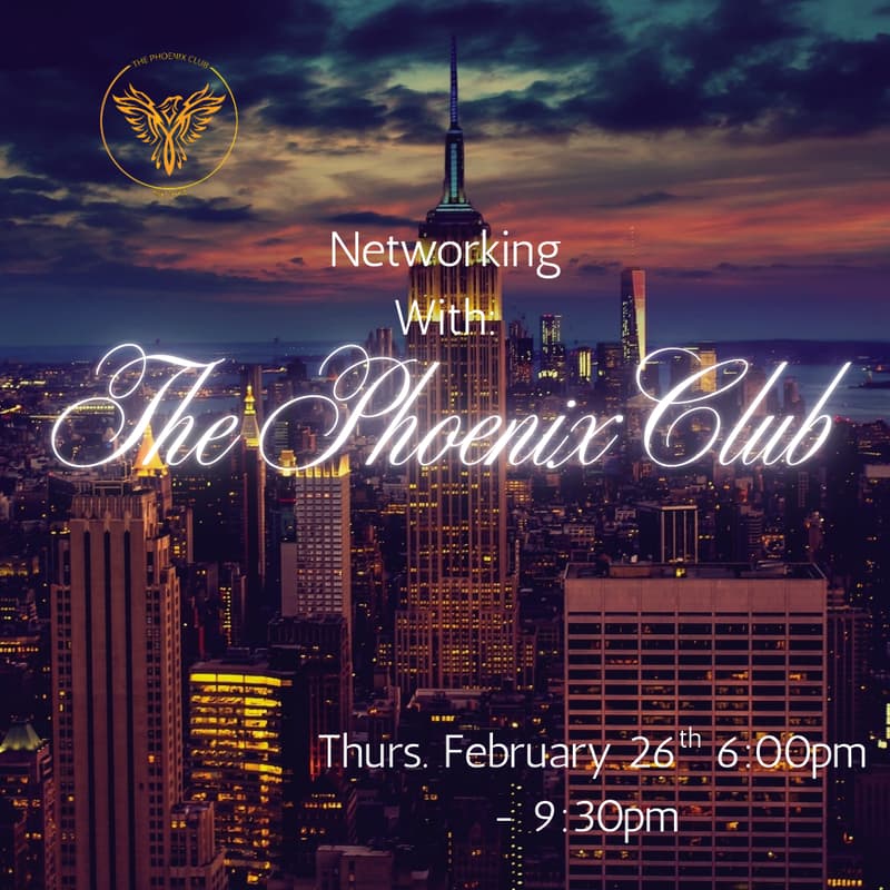 Networking With The Phoenix Club - NYC · Luma