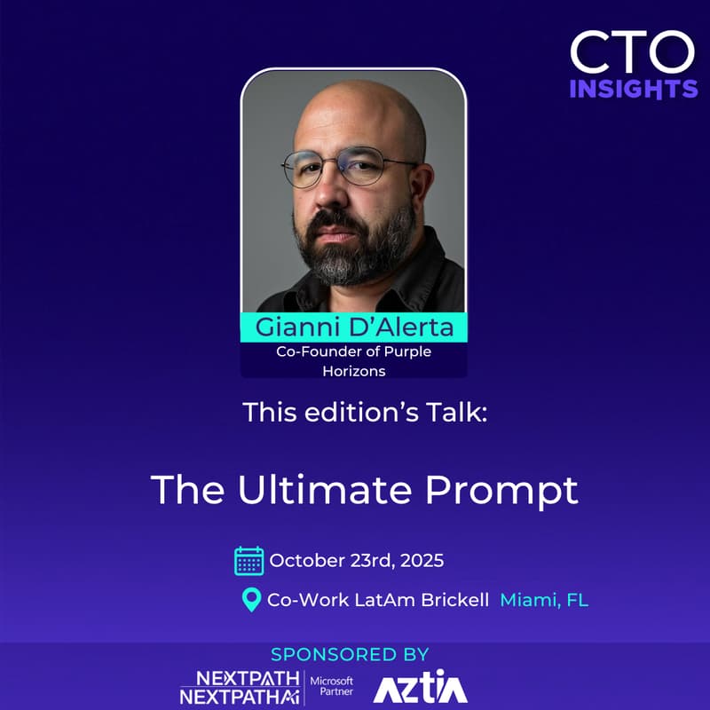 CTO Insights Miami | Gianni D'Alerta | The Ultimate Prompt · Luma
