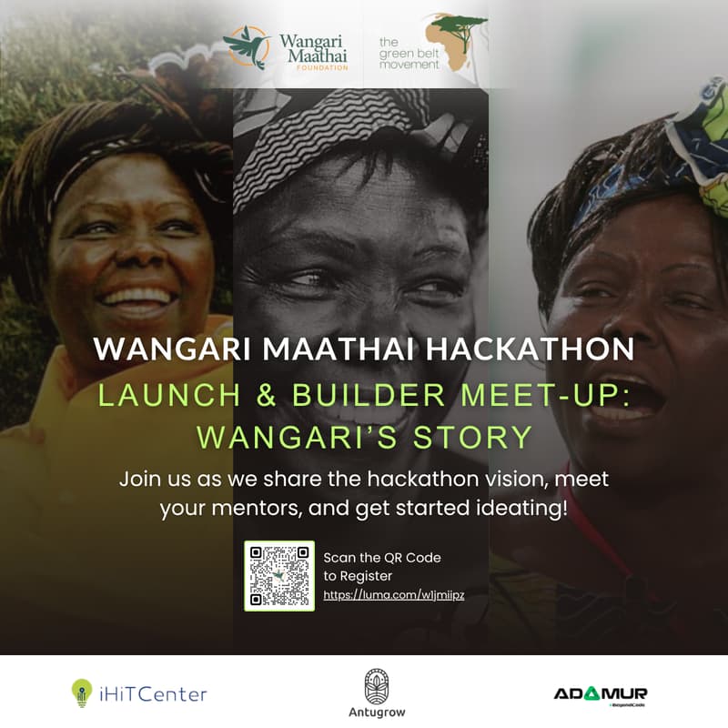 Wangari Maathai Hackathon | Foundations: Wangari's Story · Luma