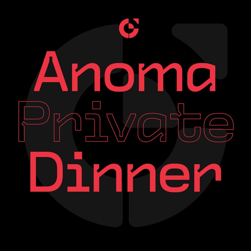 Anoma Private Dinner · Luma